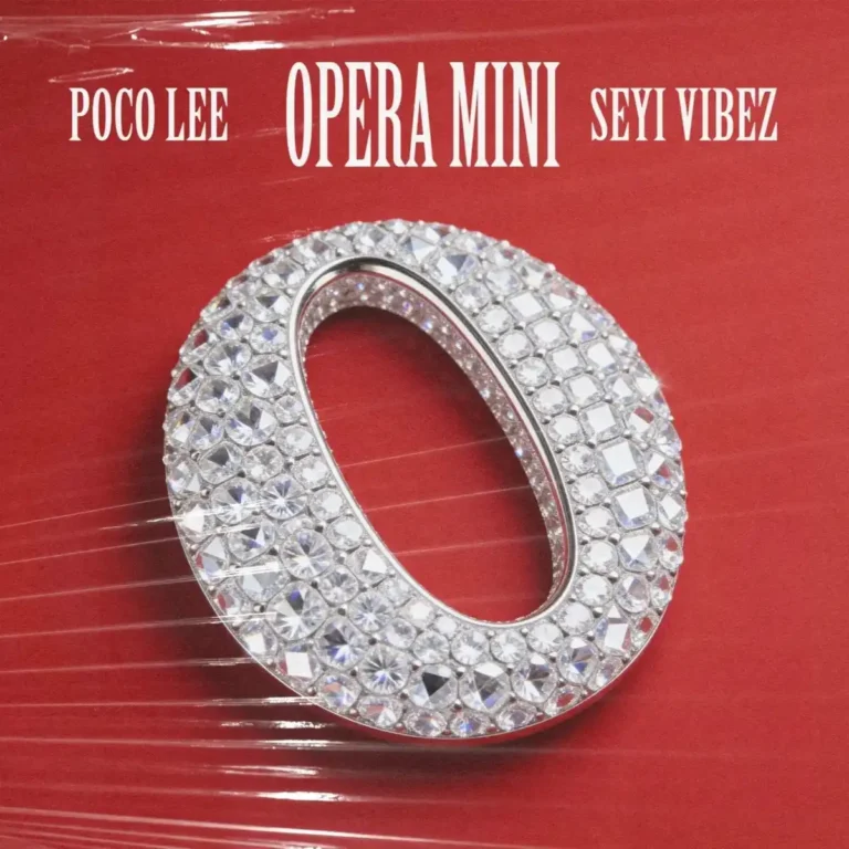 Poco Lee - OPERA MINI ft. Seyi Vibez Mp3 Download | Wadupnaija
